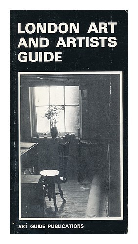 WADDELL, HEATHER London art and artists guide / editor Heather Waddell ...