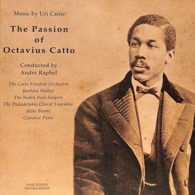 CAINE / CATTO FREEDOM ORCH. - THE PASSION OF OCTAVIUS CATTO: MUSIC BY ...