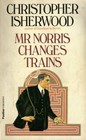 Mr. Norris Changes Trains By Christopher Isherwood | eBay
