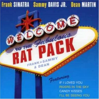 Welcome to the Rat Pack - Welcome To The Ra... - Welcome to the Rat ...