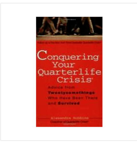 CONQUERING YOUR QUARTERLIFE CRISIS by Alexandra Robbins FREE SHIP ...