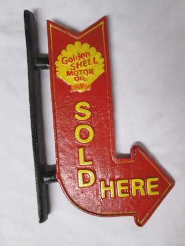 Golden SHELL Motor Oil “SOLD HERE” Cast Iron Flange Arrow Sign, 12” x 7 ...