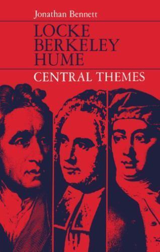 Locke, Berkeley, Hume: Central Themes by Bennett, Jonathan ...