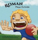 Roman Plays Outside, Pawlowski, Carlson New 9781948365819 Fast Free ...