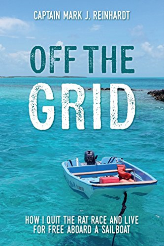 Reinhardt Captain Mark J-Off The Grid BOOK NEUF 9781546581345 | eBay