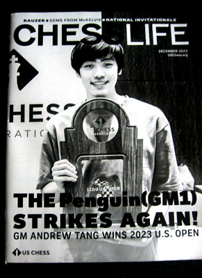 CHESS LIFE MAGAZINE DECEMBER 2023 GM ANDREW TANG "THE PENGUIN STRIKES ...