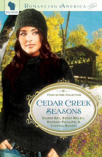 CEDAR CREEK SEASONS COLLECTION (4 IN 1) (ROMANCING By Becky Melby ...