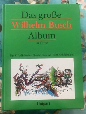 Das große Wilhelm Busch Album in Farbe 81 Geschichten mit 1600 ...