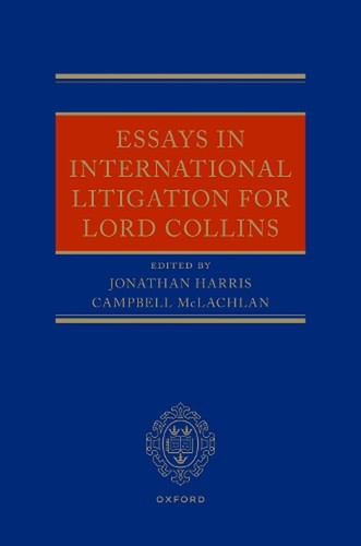 Essays in International Litigation for Lord Collins by Campbell ...