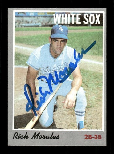 1970 Topps Chicago White Sox 91 Rich Morales Signed Auto Autograph ...