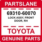 69310-60070 Toyota OEM Genuine LOCK ASSY, FRONT DOOR, RH | eBay