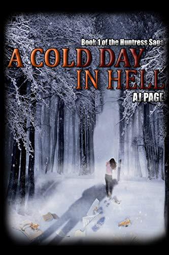 A Cold Day in Hell (The Huntress Saga), Page 9781086257588 Fast Free ...