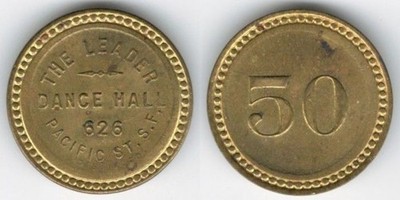 The Leader Dance Hall SAN FRANCISCO, CAL----50----28mm Trade Token | eBay