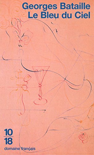 Le Bleu Du Ciel (Biblioth ques 10-18) by Bataille Book Book The Fast Free | eBay