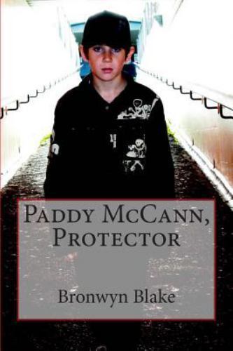 Paddy Mccann, Protector by Bronwyn Blake (2015, Trade Paperback) for ...