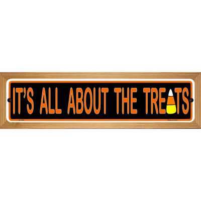 Its All About the Treats Novelty Wood Mounted Small Metal Street Sign ...