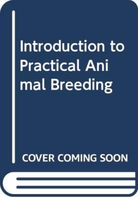 Introduction to Practical Animal Breeding By Clive Dalton 9780003830255 ...