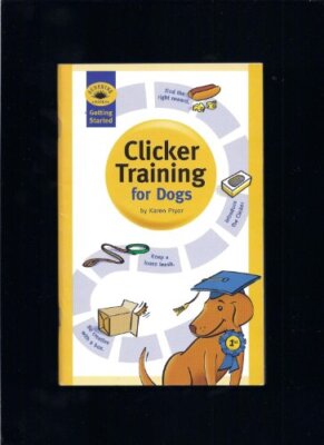 Getting Started: Clicker Training for Dogs by Pryor, Karen Paperback / softback 9781890948009| eBay