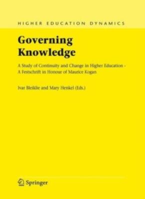 Governing Knowledge: A Study of Continuity and Change in Higher ...