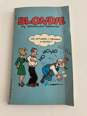 Blondie Cartoon Paperback by Young & Raymond " Mr. Dithers, I Demand A ...