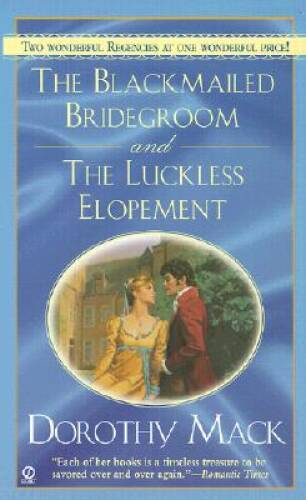 Blackmailed Bridegroom and the Luckless Elopement: Regency 2-in-1 Special - GOOD 9780451203571 ...