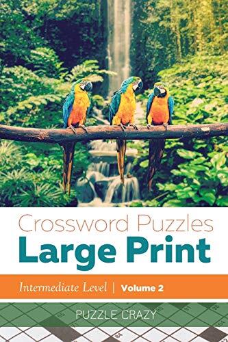 Crossword Puzzles Large Print (Intermediate Level) Vol. 2 9781683057031 ...