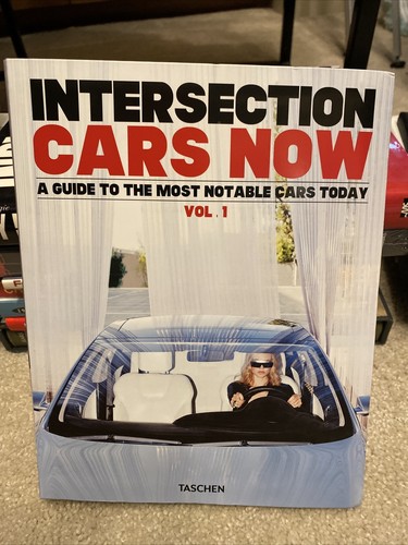 Intersection Cars Now A Guide to the Most Notable Cars Today BOOK ...