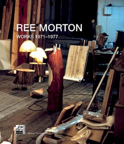 Ree Morton: Works 1971-1977 by Ree Morton (2009, Trade Paperback) for ...