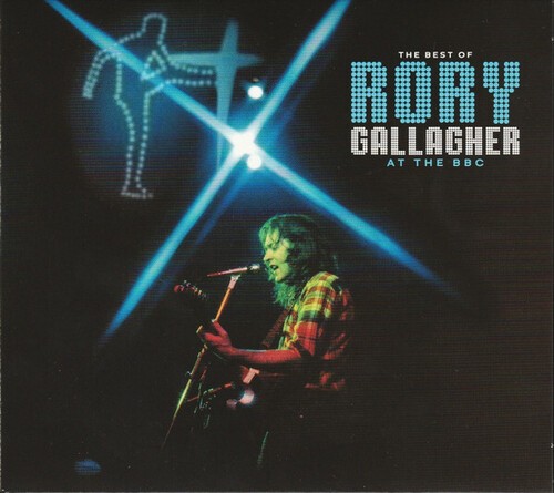 Rory Gallagher - The Best Of Rory Gallagher At The BBC [New CD ...