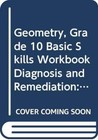 Geometry, Grade 10 Basic Skills Workbook Diagnosis and Remediation ...