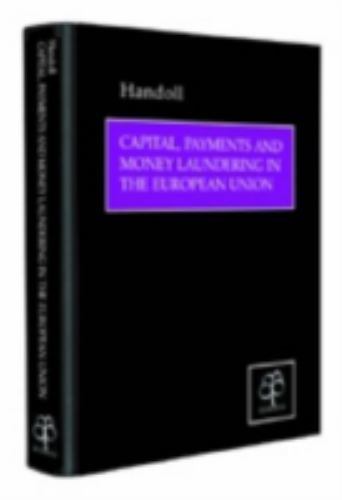 Capital, Payments and Money Laundering in the European Union by John ...