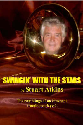 Swingin' with the Stars by Stuart Atkins (Paperback, 2007) for sale ...