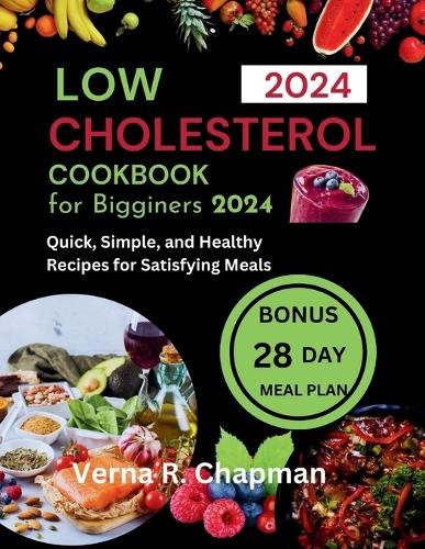 Verna R Chapman Low Cholesterol Cookbook for Beginners 2 (Paperback ...