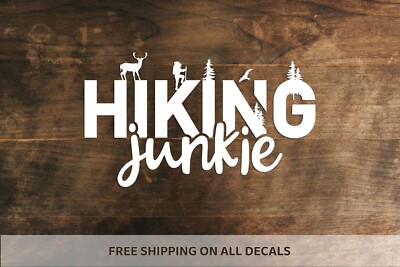 Hiking Junkie Funny Vinyl Decal | Adventure Wilderness Nature Car ...