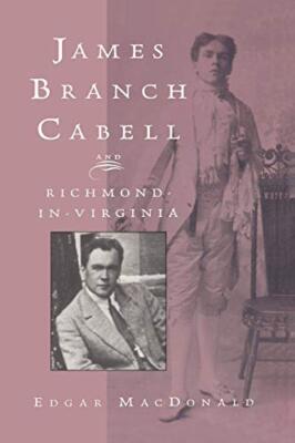 James Branch Cabell and Richmond-In-Virginia 9781604738568| eBay
