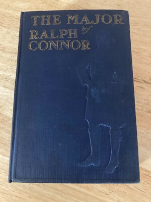 The Major, Ralph Connor, Hardcover, 1917 | eBay