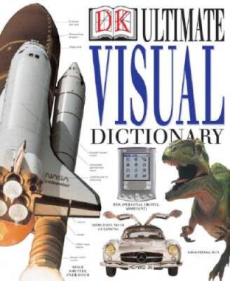 Ultimate Visual Dictionary Revised - Hardcover By DK Publishing - GOOD ...