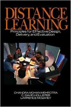 Distance Learning: Principles For Effective Design, Delivery, And ...
