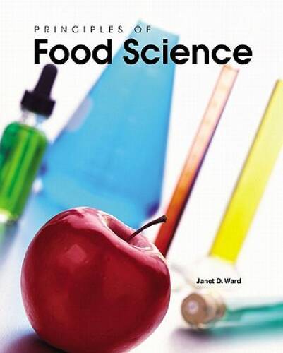Principles of Food Science - Hardcover By Ward, Janet D - GOOD ...
