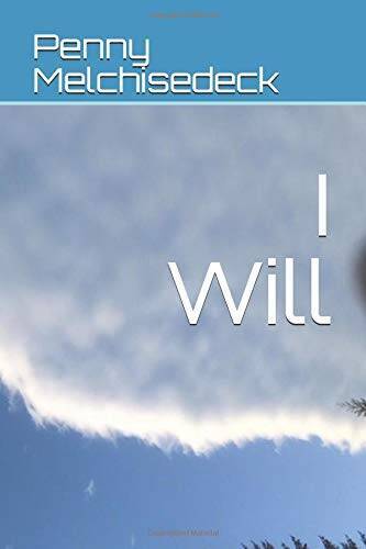 I Will (I Witness) - Paperback By Melchisedeck, Penny - GOOD | eBay