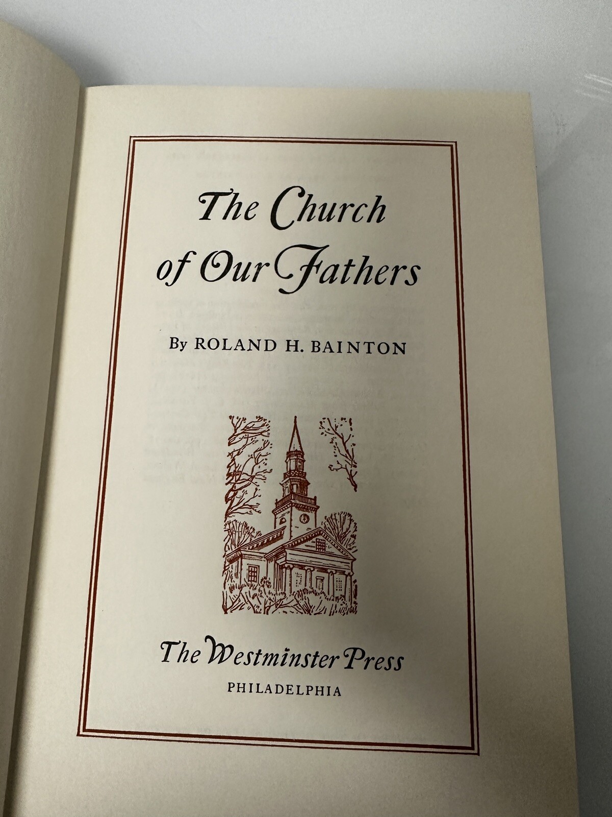THE CHURCH OF OUR FATHERS 1950 by Roland Bainton Westminster Press | eBay