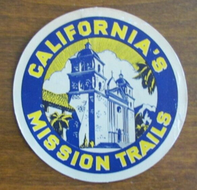 VINTAGE, ORIGINAL, CALIFORNIA'S MISSION TRAILS, PAPER LABEL STICKER | eBay