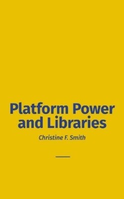 Christine F Smith Platform Power and Libraries (Taschenbuch) | eBay.de