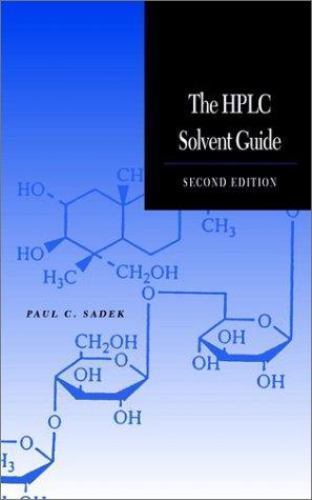 HPLC Solvent Guide by Paul C. Sadek (2002, Hardcover) for sale online ...