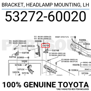 5327260020 Genuine Toyota BRACKET, HEADLAMP MOUNTING, LH 53272-60020 | eBay