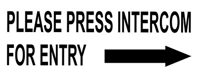 PLEASE PRESS INTERCOM FOR ENTRY ~ SIGN NOTICE business office entrance ...