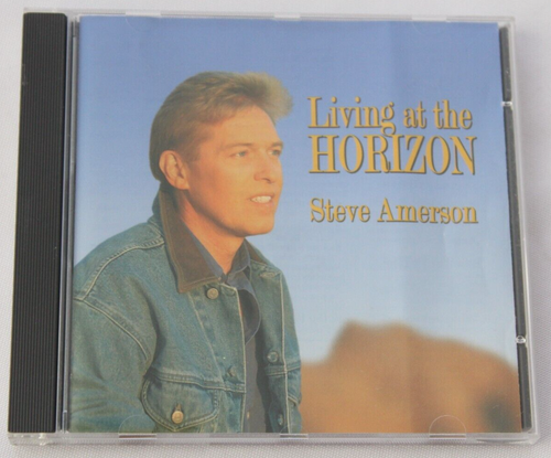 STEVE AMERSON LIVING AT THE HORIZON CD *QUICK SHIP* | eBay