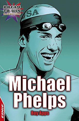 Michael Phelps: v. 6 (EDGE - Dream to Win),Roy Apps, Chris King ...