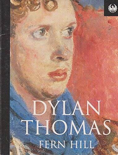 Fern Hill (Phoenix 60p paperbacks) - Paperback By Thomas, Dylan - GOOD ...