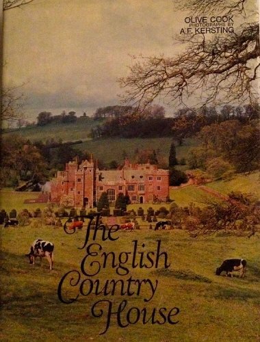 English Country House: An Art and a Way of Life By Olive Cook ...